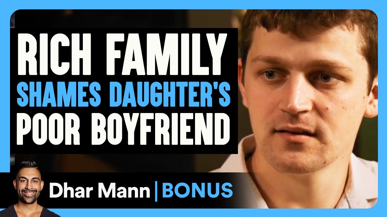 Rich family shames daughter's poor boyfriend