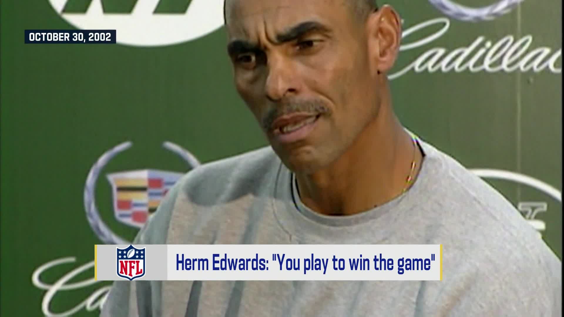 Herm Edwards, Judy Battista break down his famous quote 'You play to ...