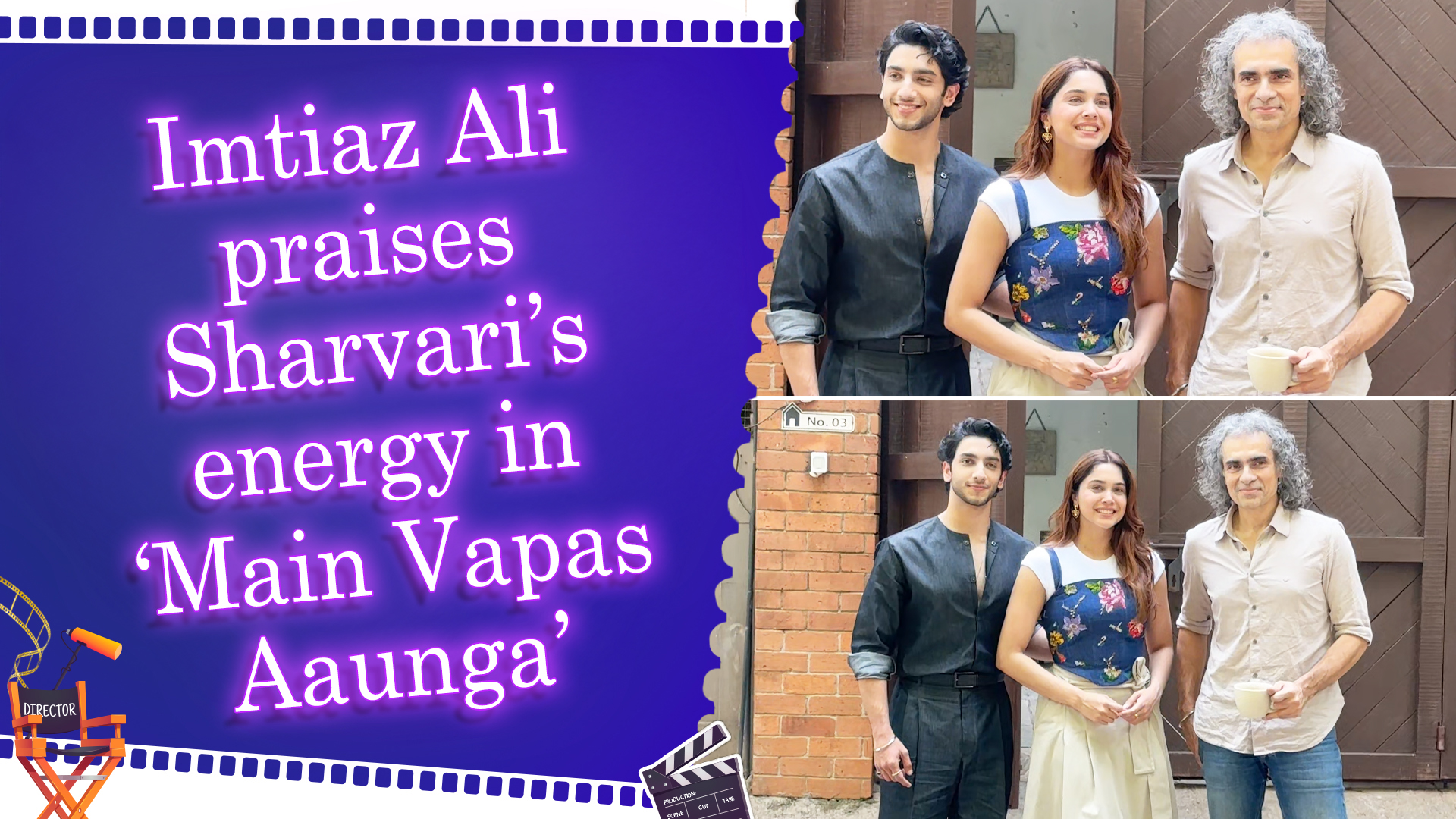 Imtiaz Ali reveals details about 'Main Vapas Aaunga' casting journey