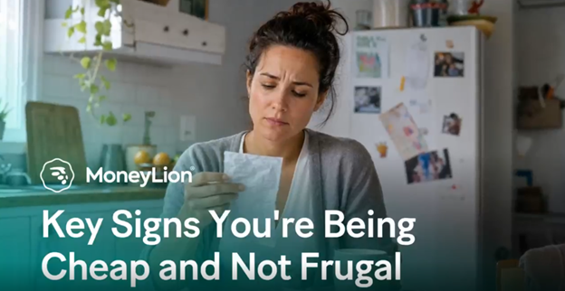 Key signs you're being cheap and not frugal