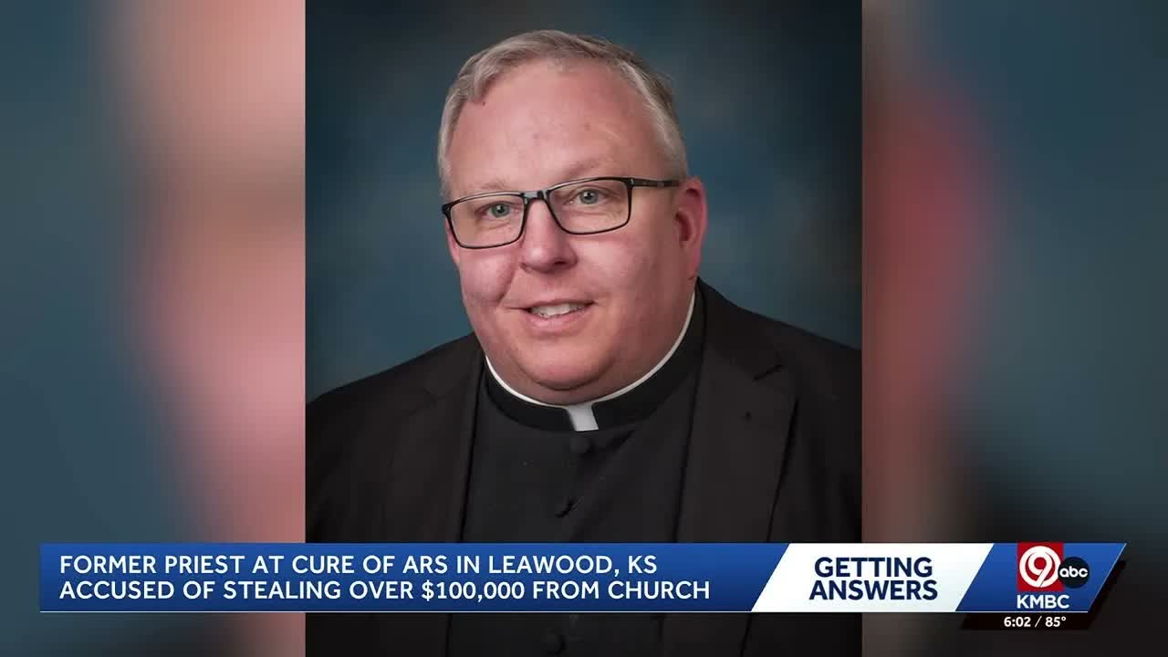 Former priest accused of stealing $160,000 from Leawood church
