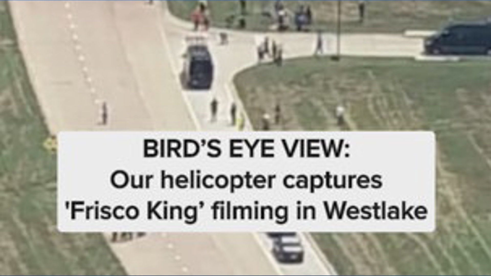 Bird’s eye view: Our helicopter captures 'Frisco King' filming in Westlake
