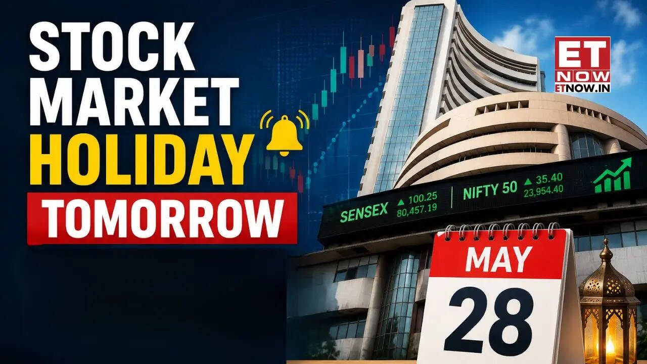 Stock market holiday tomorrow: NSE, BSE closed on May 28 for Bakri Eid ...
