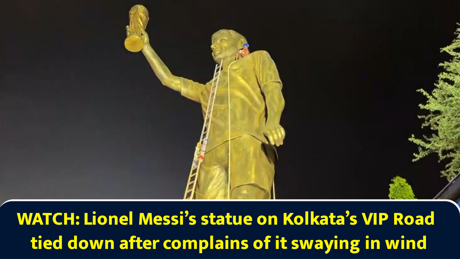 WATCH: Lionel Messi’s statue on Kolkata’s VIP Road tied down after ...