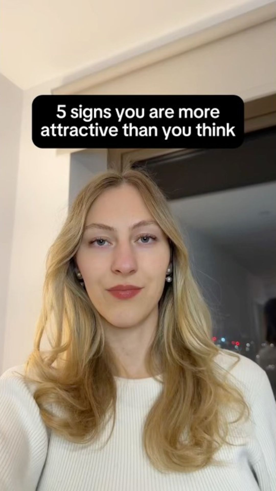5 signs you are more attractive than you think