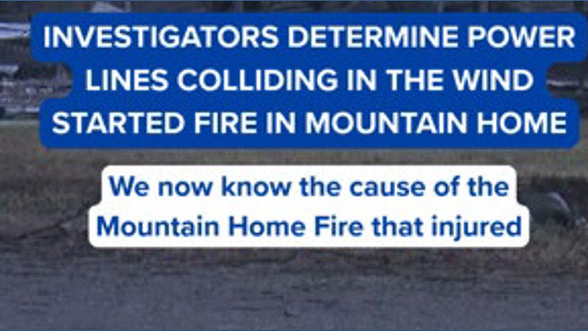 Idaho Department of Insurance investigators find powerlines colliding ...