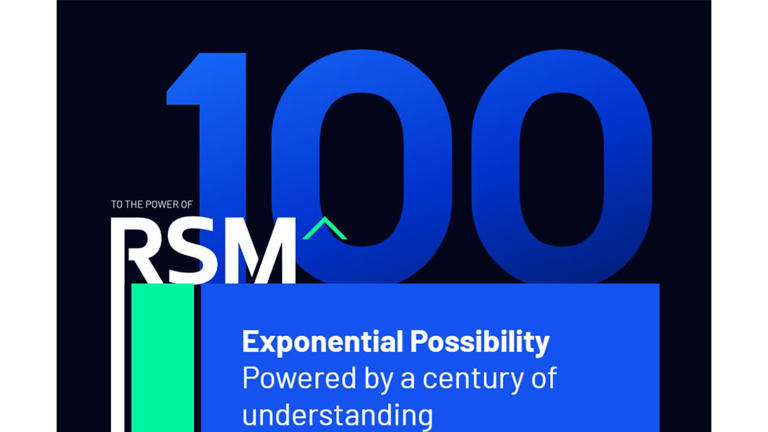 RSM marks 100 years, focuses on helping middle market firms grow