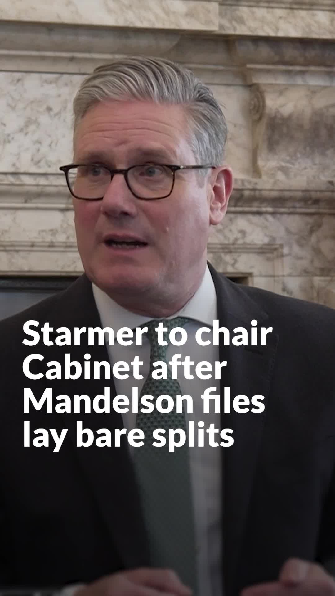 Starmer to chair cabinet after Mandelson files lay bare splits