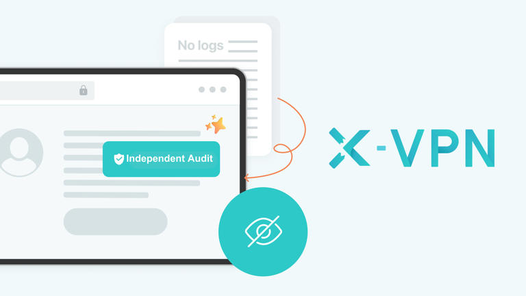 X-VPN’s independent no-logs audit marks a new privacy milestone