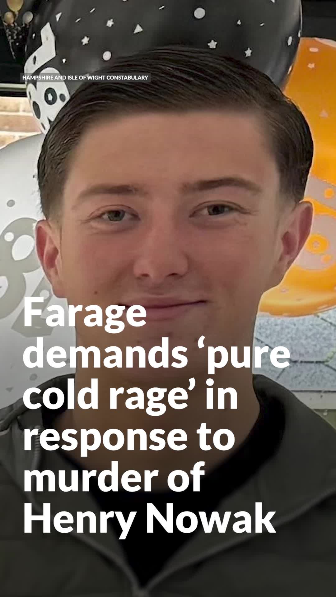 Nigel Farage demands 'pure cold rage' in response to murder of Henry Nowak