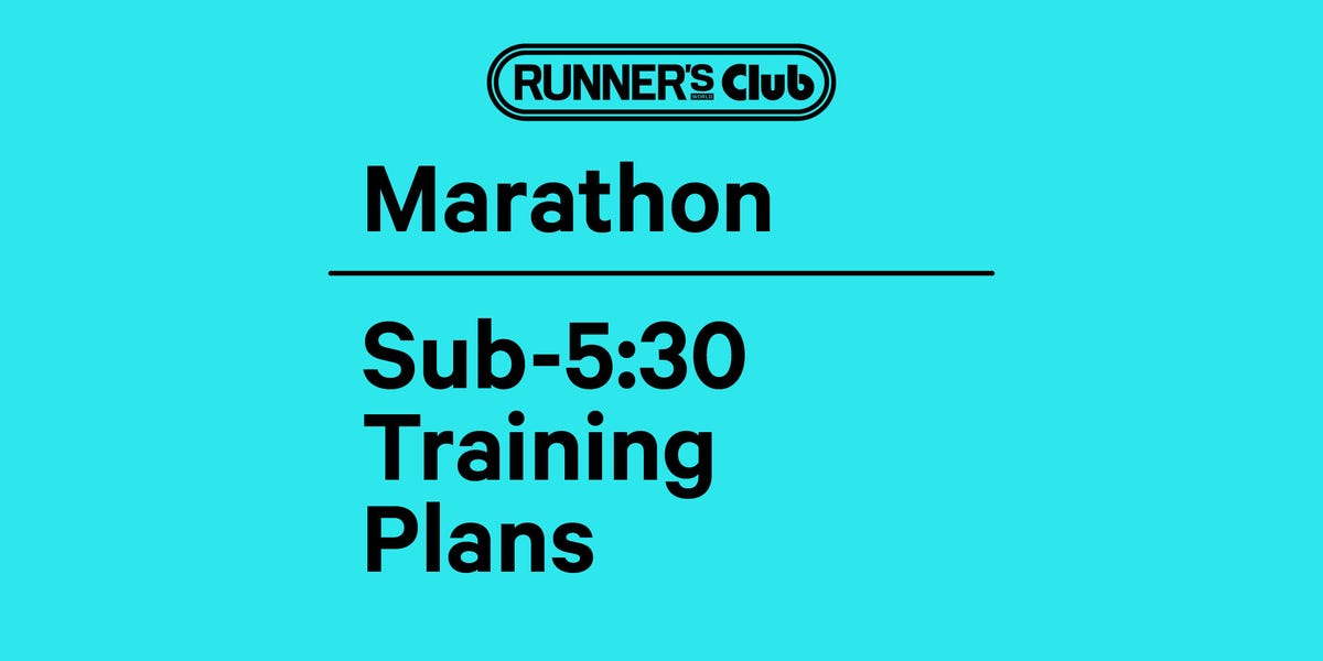 Sub-5:30 marathon training plans – Runner's World Club
