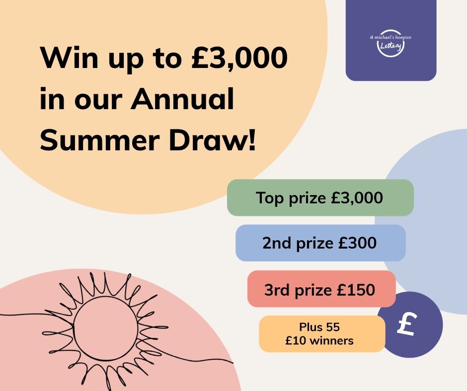 Win up to £3,000 in the St Michael's Hospice annual summer draw
