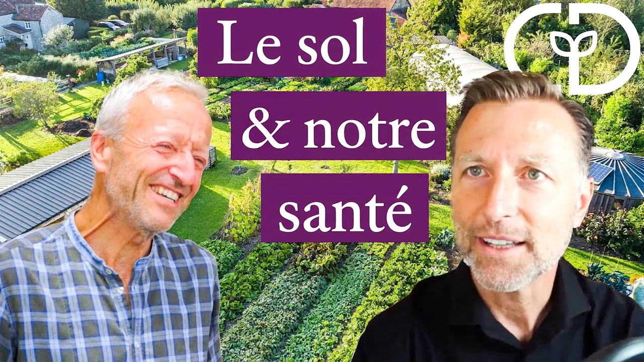 Charles Dowding et Dr Eric Berg : les secrets du sol pour une santé au top