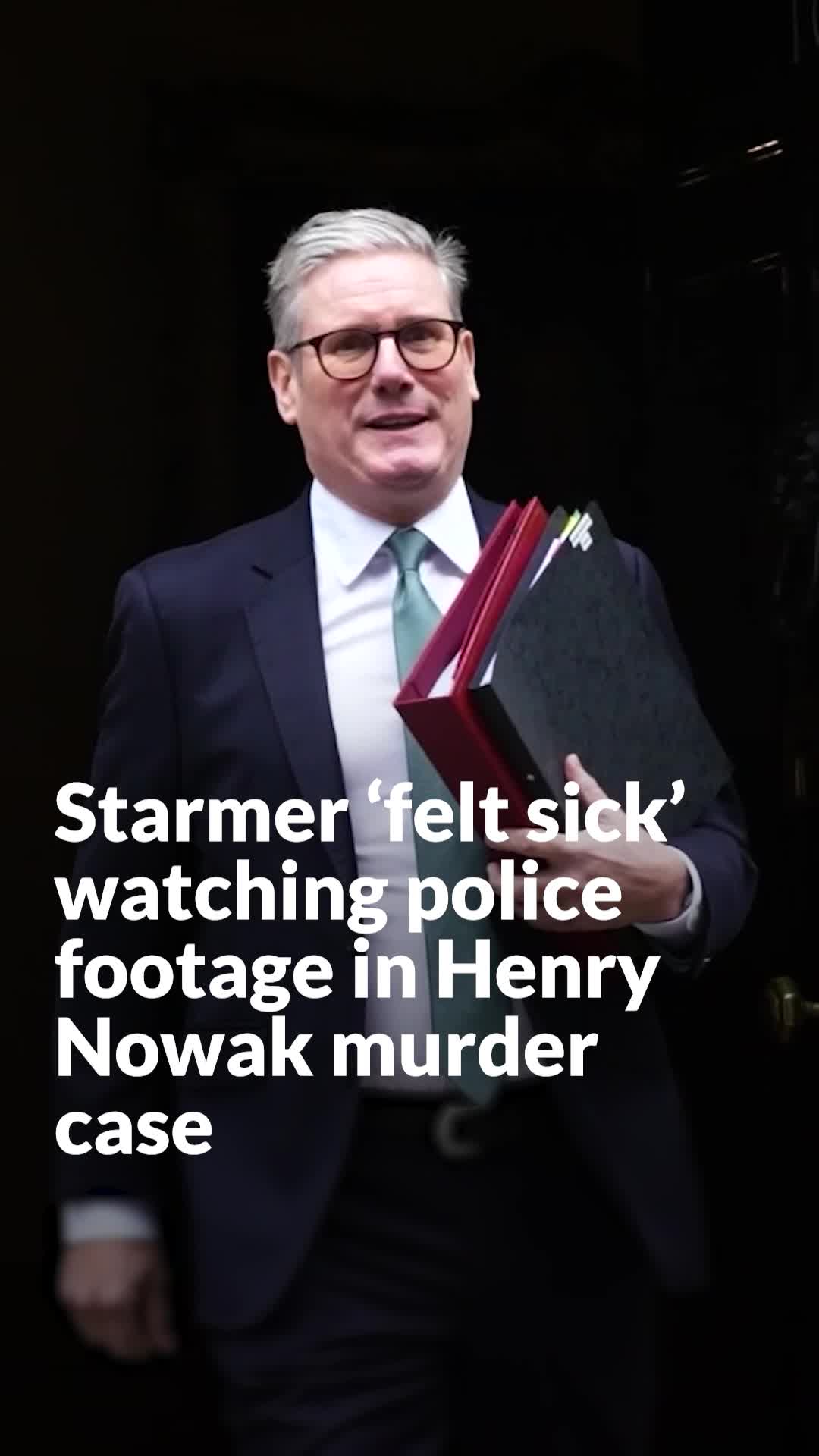 Starmer 'felt sick' watching police bodycam footage in Henry Nowak ...