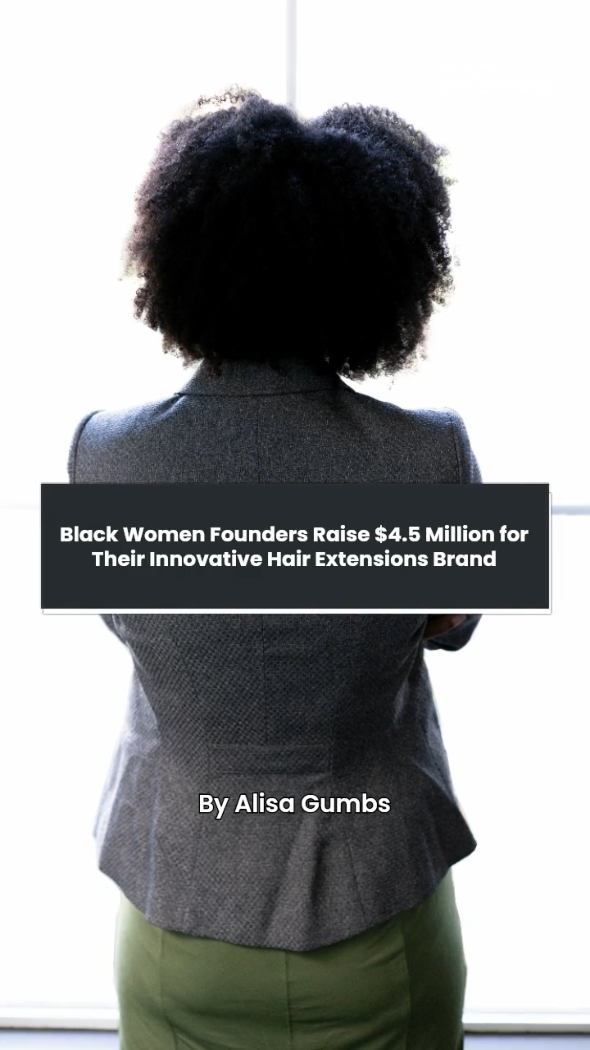 Black women founders raise $4.5 million for their innovative hair ...
