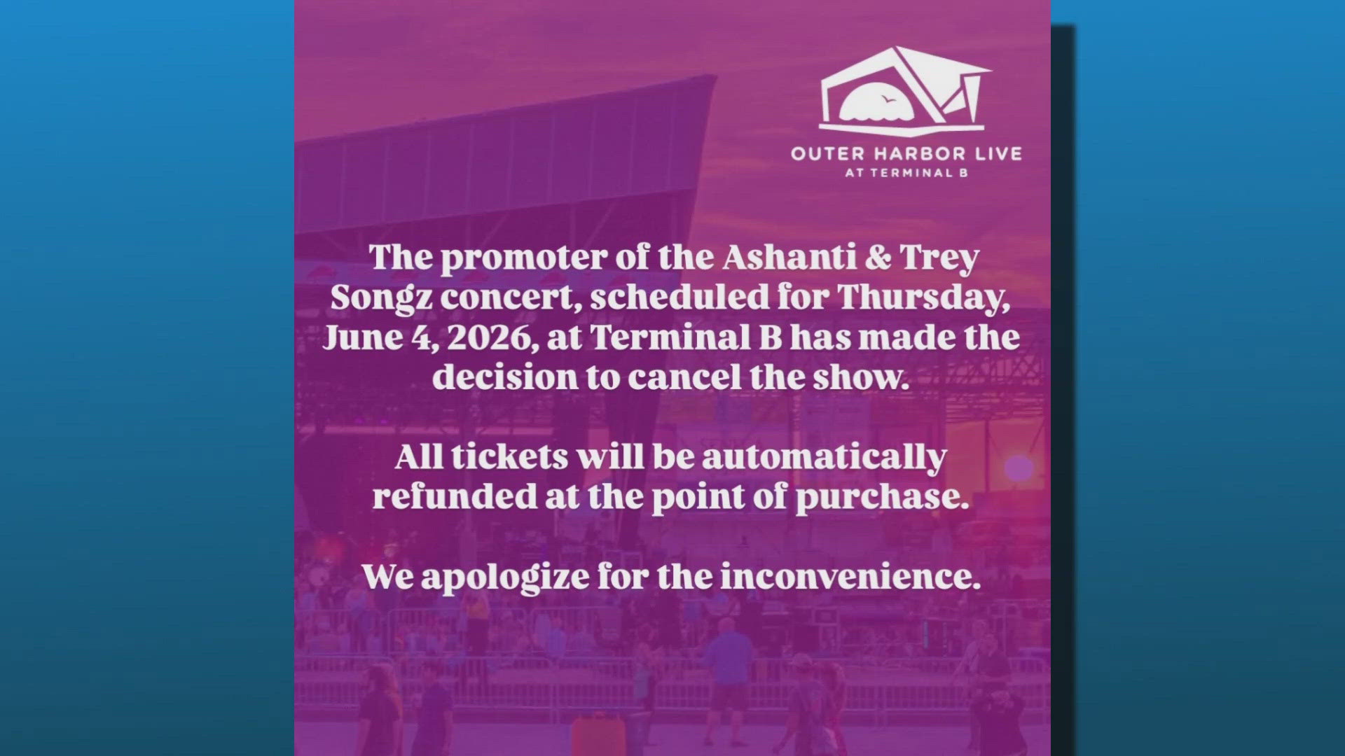Ashanti and Trey Songz Terminal B concert canceled