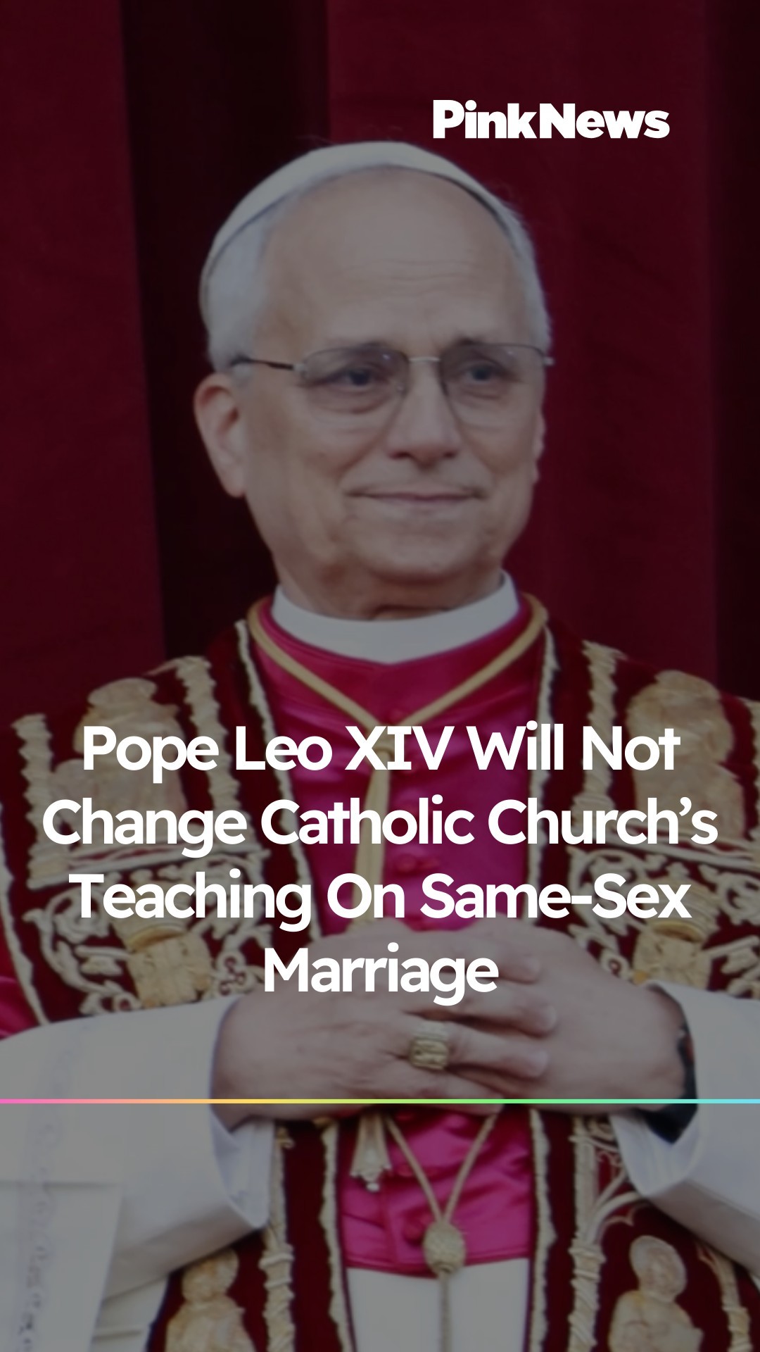 Pope Leo XIV: Catholic Church won't change same-sex marriage or women ...
