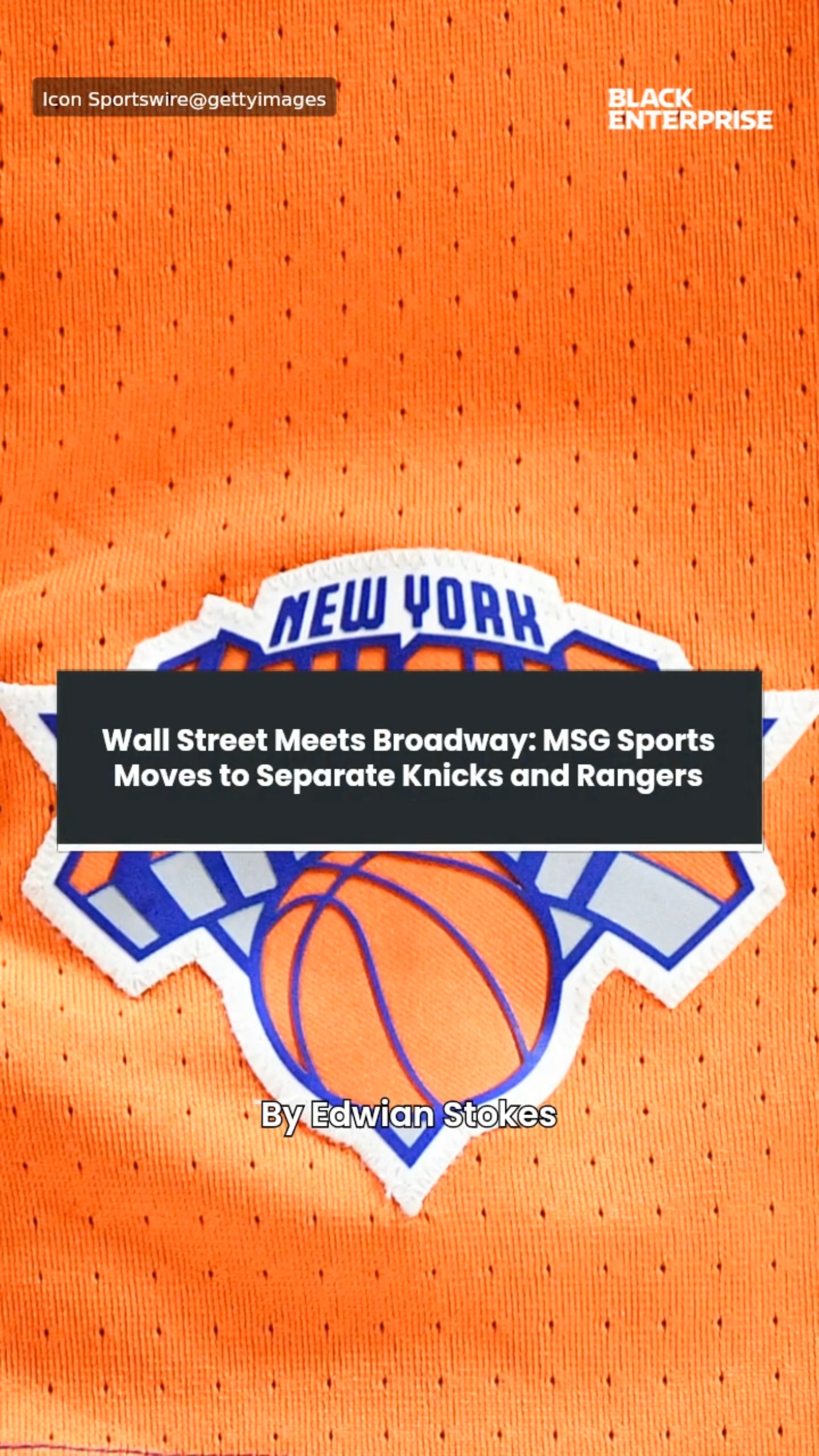 Wall Street meets Broadway: MSG Sports moves to separate Knicks and Rangers