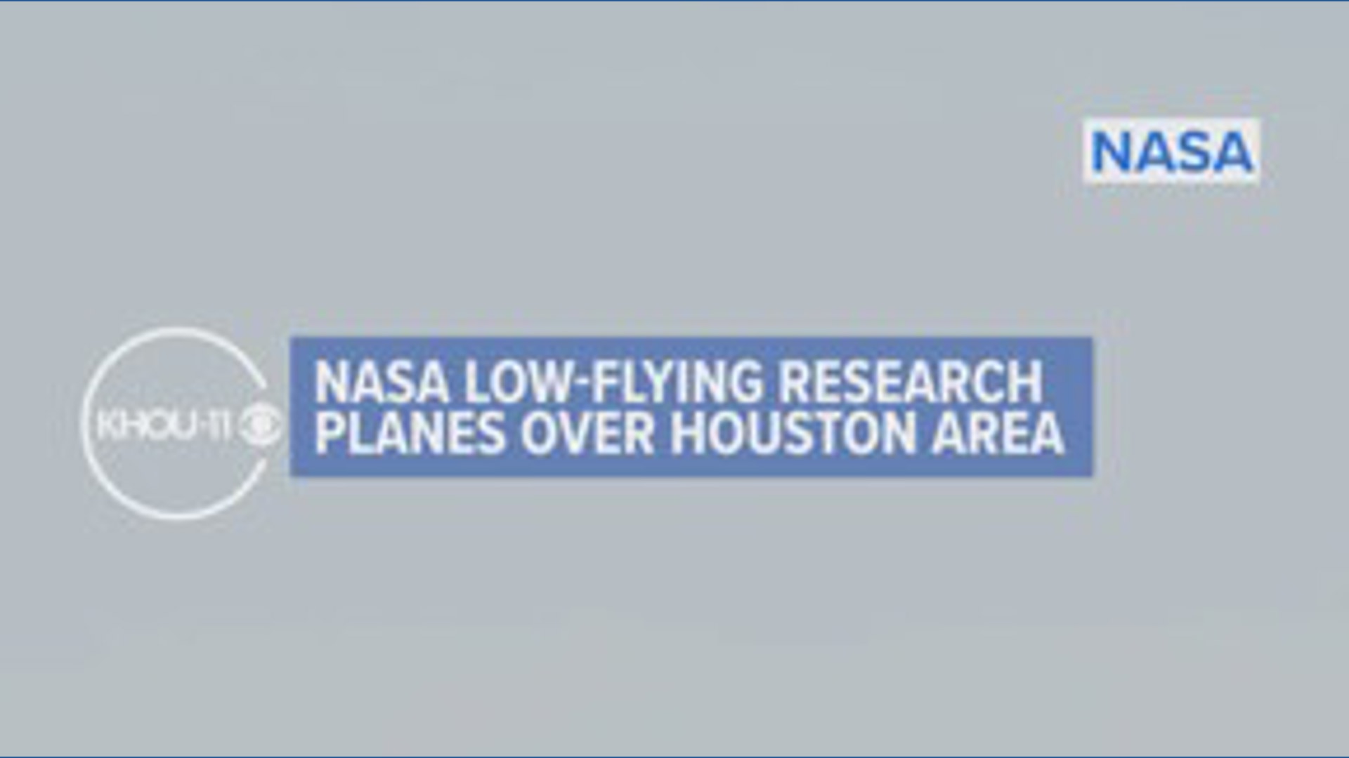 NASA low-flying research planes go over Houston area