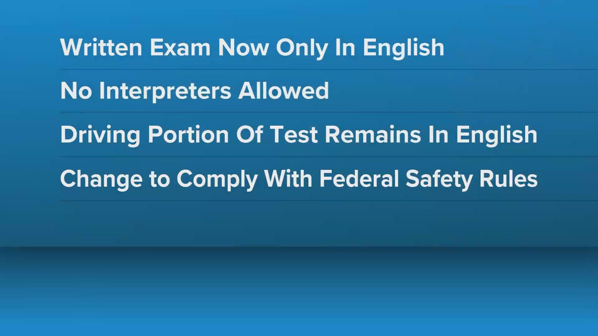 Commercial driver license tests will only be administered in English