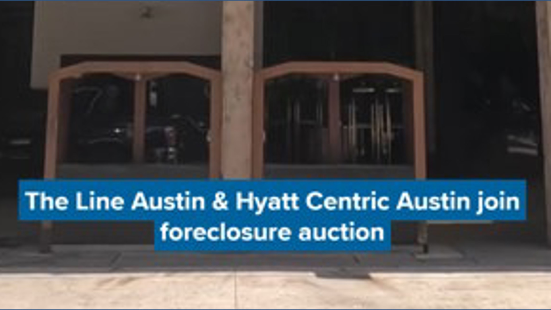 Downtown Austin hotels face foreclosure auction