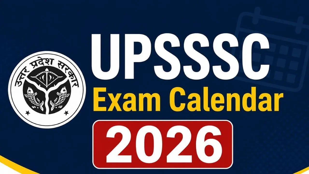 UPSSSC exam calendar 2026: Forest guard, excise constable and other ...