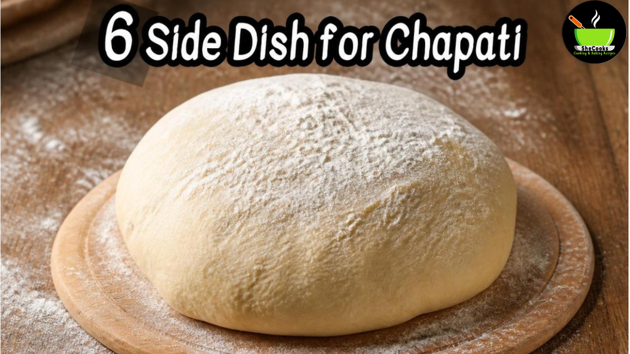 6 Side Dish for Chapati Poori & Naan