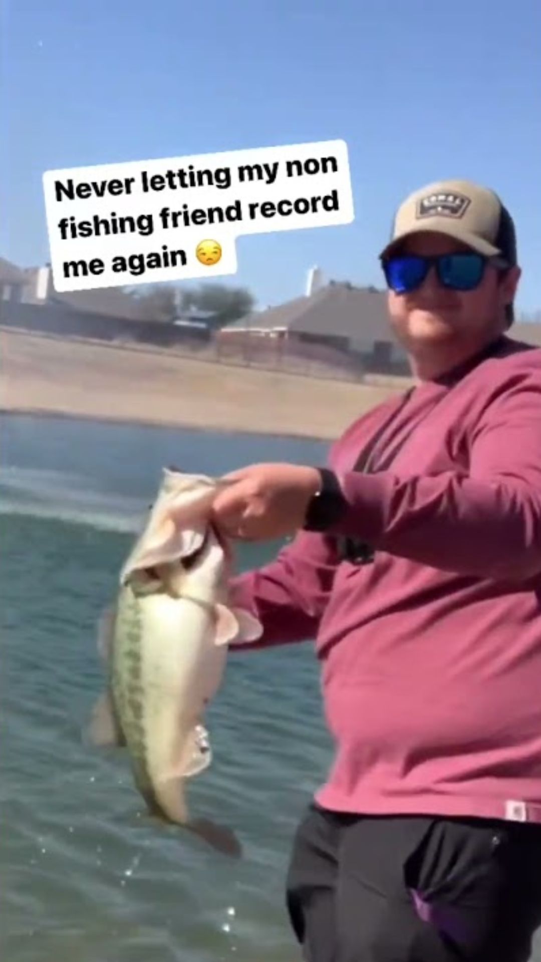 Never letting my non bass fishing friend film me again