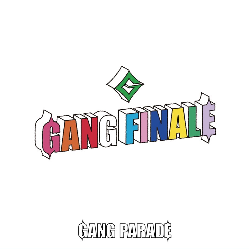 GANG PARADE、最後の新曲「GANG PARADE SO LONG!」配信開始