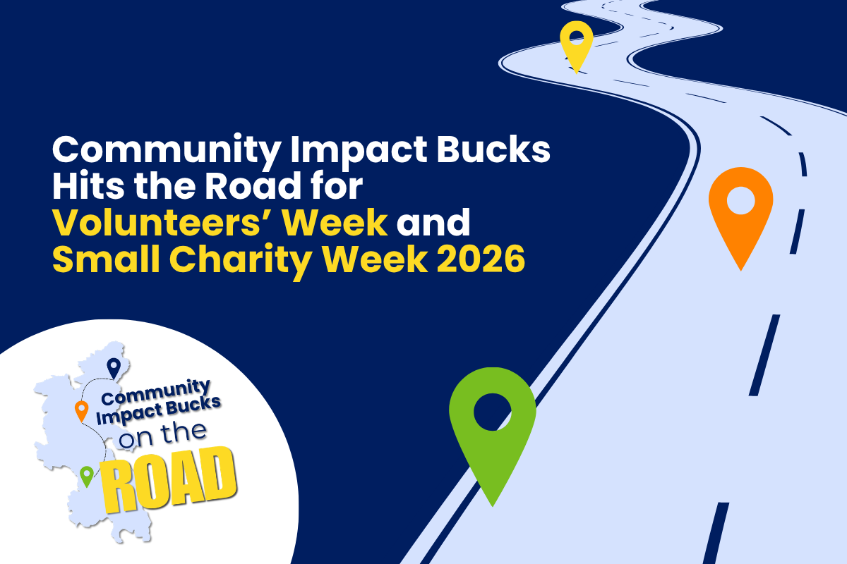 Community Impact Bucks launches roadshow to celebrate Buckinghamshire's ...