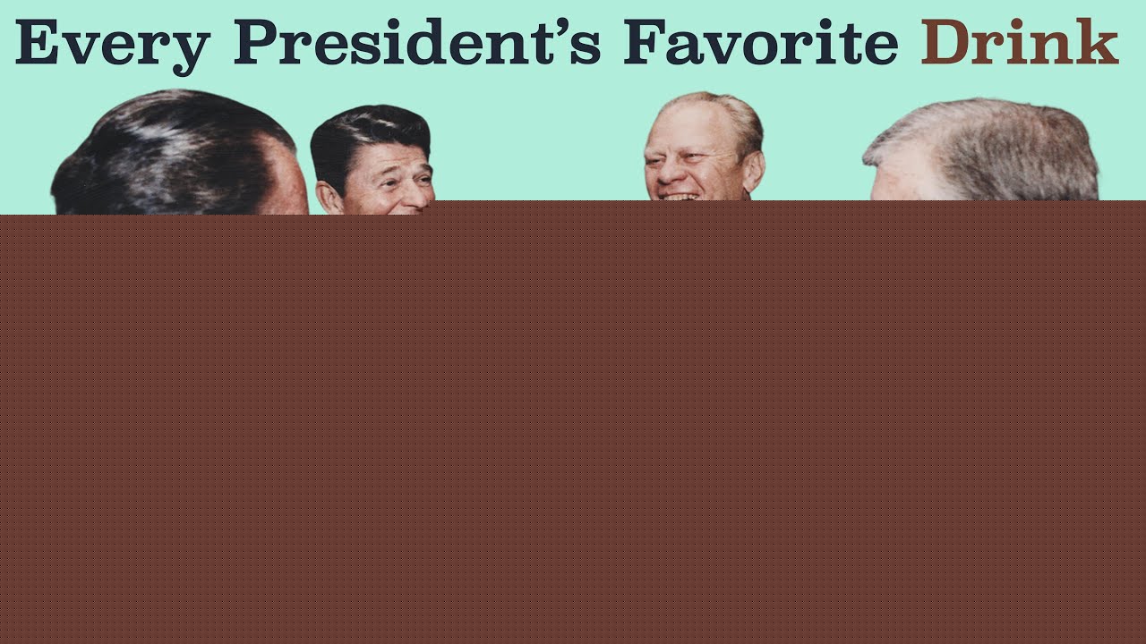 Every president's favorite drink