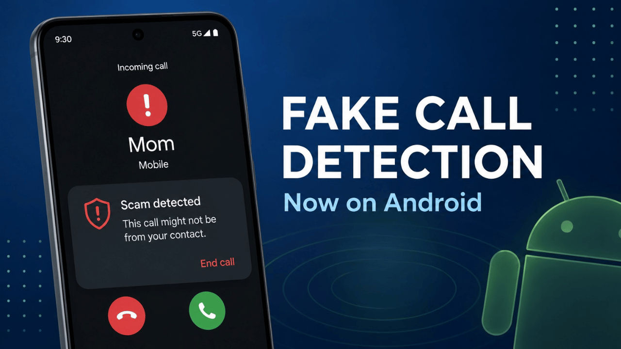 Google wants to protect you from fake calls with this new feature, here ...