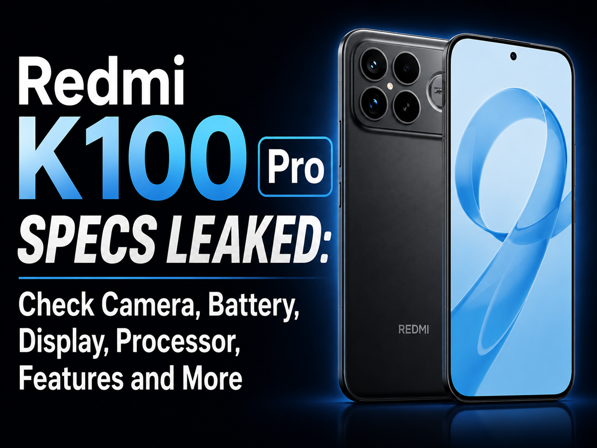 Redmi K100 Pro specs leaked: Check camera, battery, display, processor ...