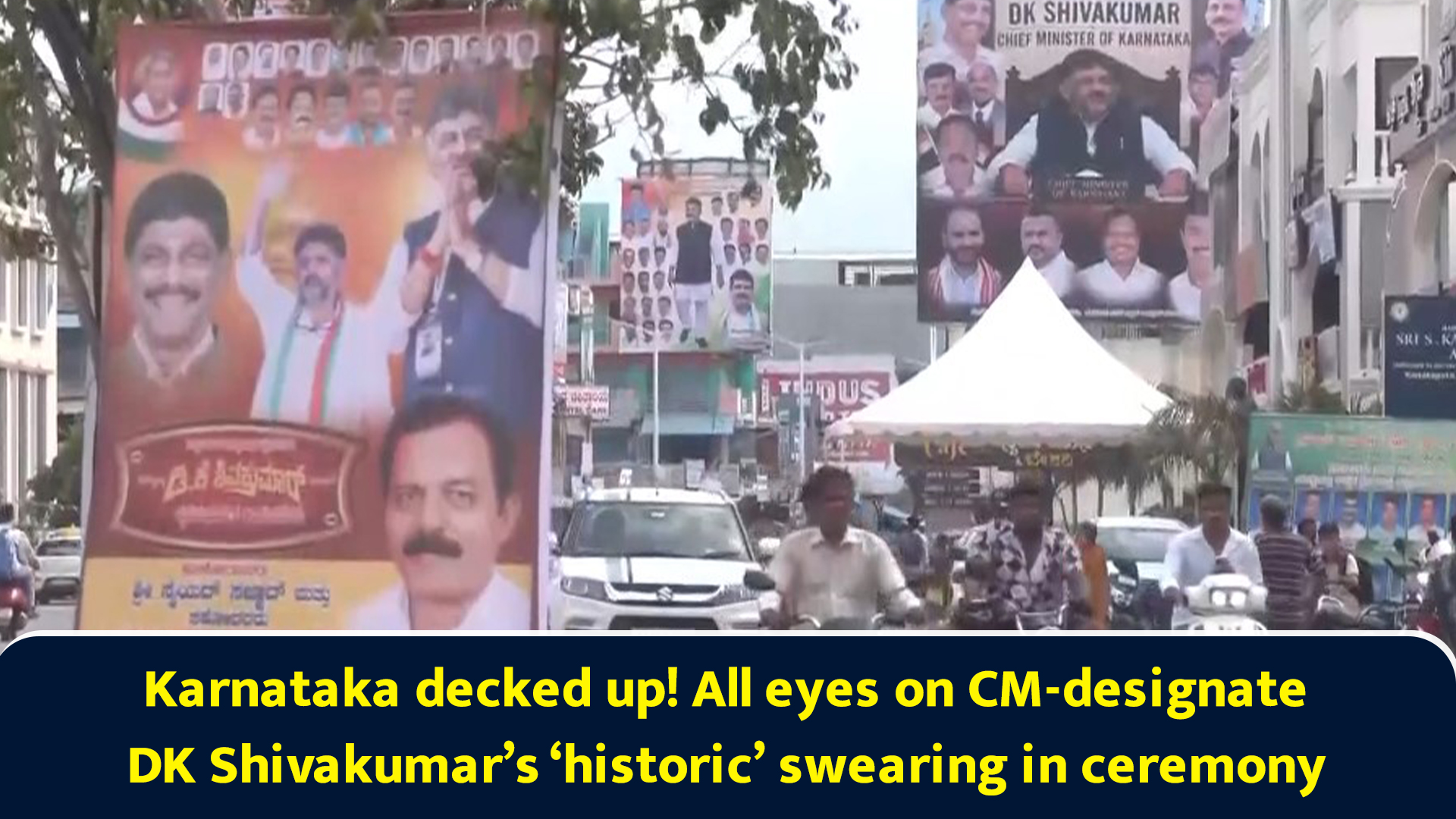 Karnataka decked up! All eyes on CM-designate DK Shivakumar’s historic ...