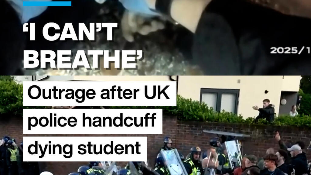 UK: Outrage grows after police handcuff dying student