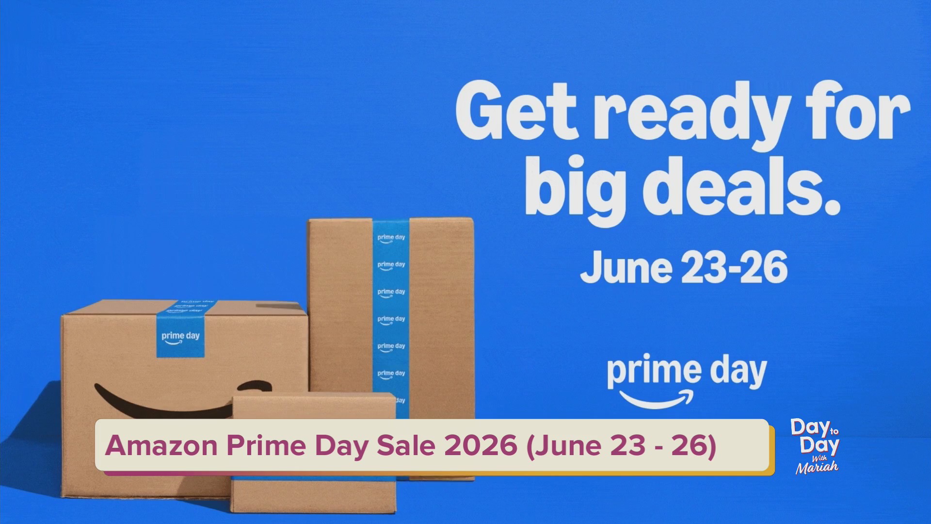Amazon Prime Day sale 2026 (June 23 - 26) | June 3, 2026 | Day to day ...