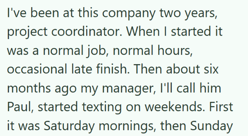 Manager spends 6 months demanding work on weekends, employee refuses to ...