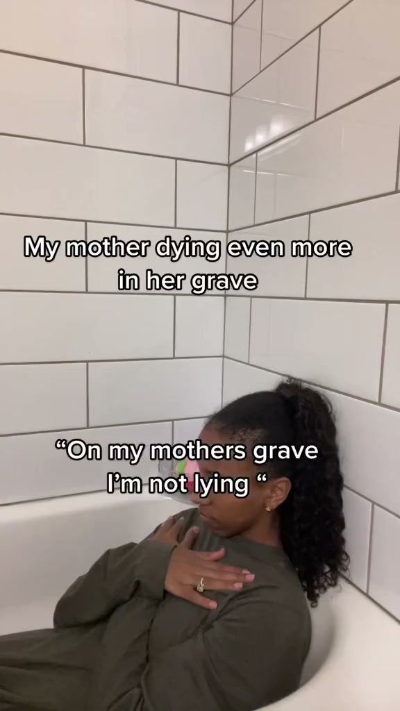 When he swears on our moms grave for the smallest lie