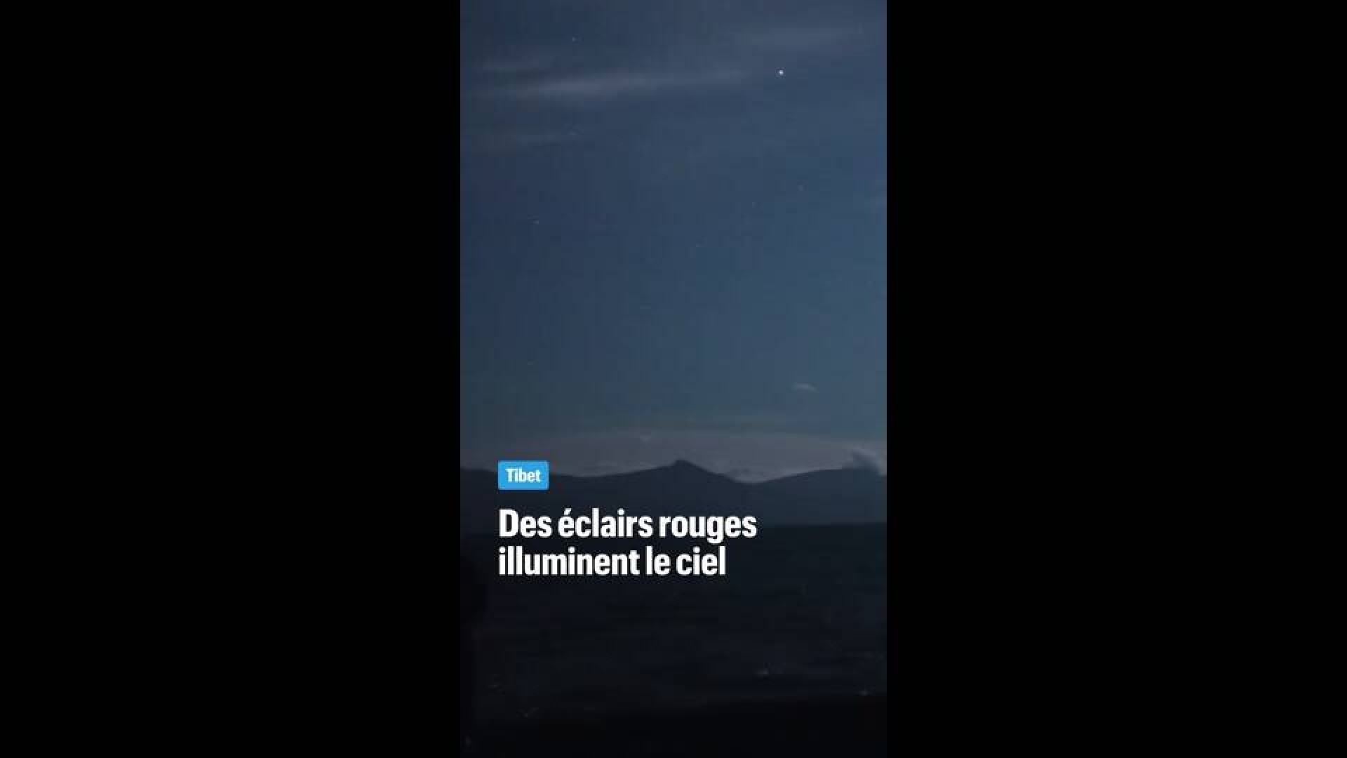 D'étranges éclairs rouges illuminent le ciel au Tibet