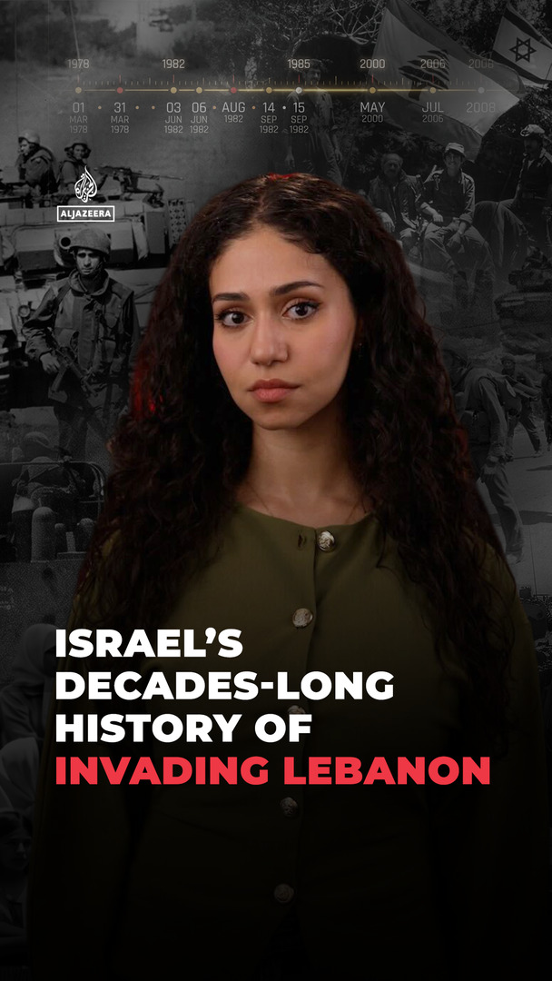 Israel’s decades-long history of invading Lebanon