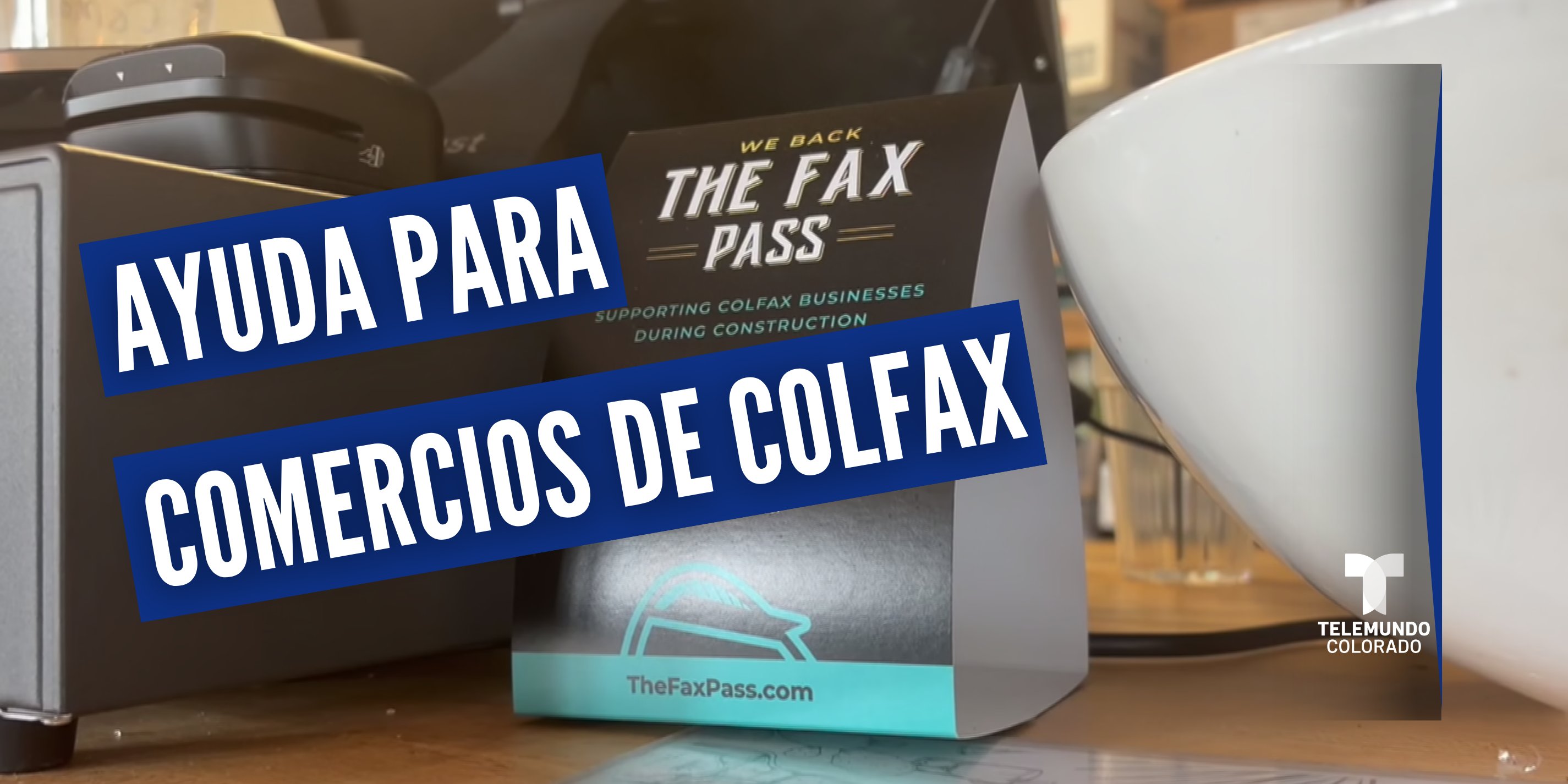Denver promueve programa Fax Pass para apoyar comercios en la Colfax