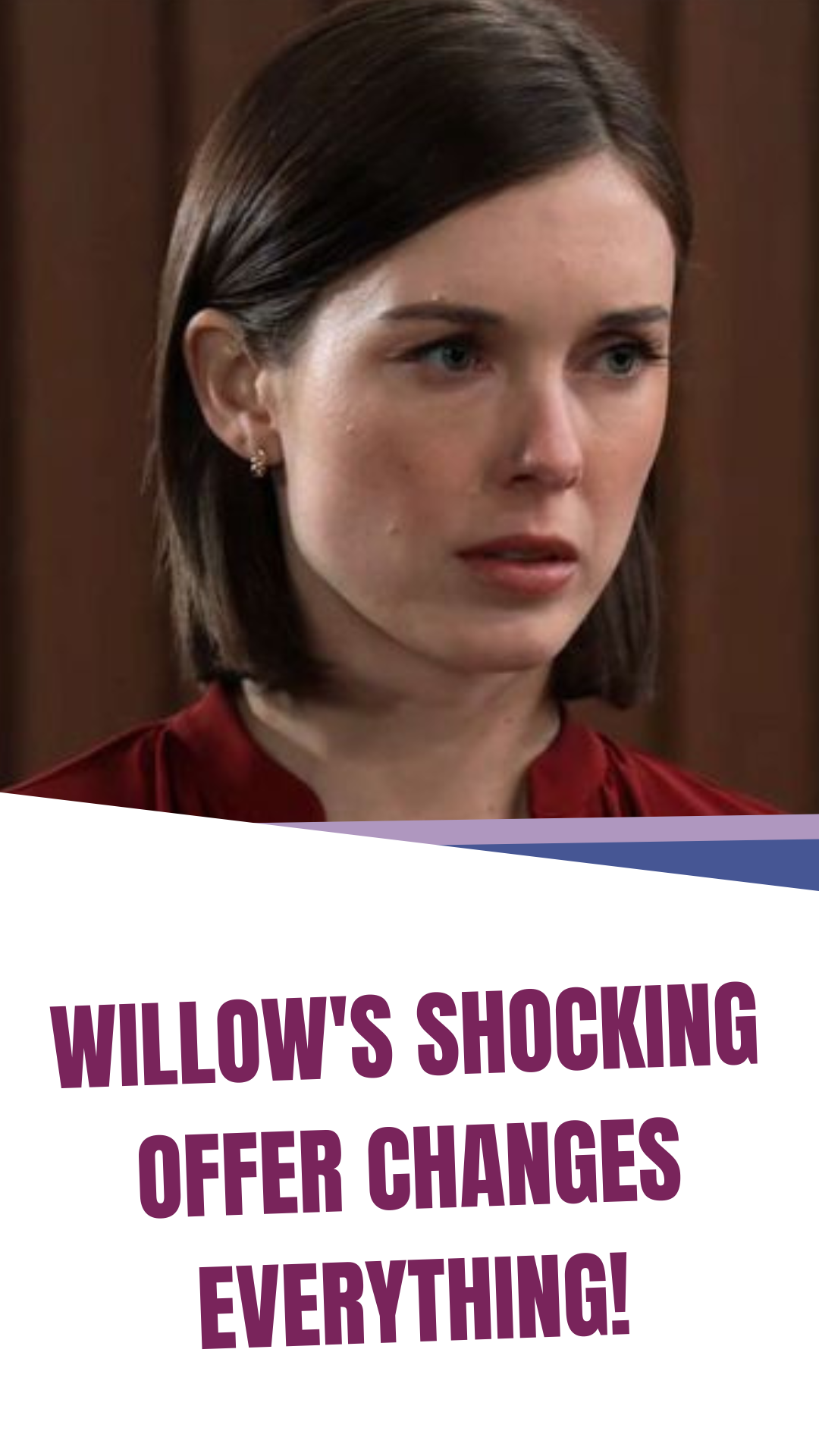 Willow's shocking offer changes everything!