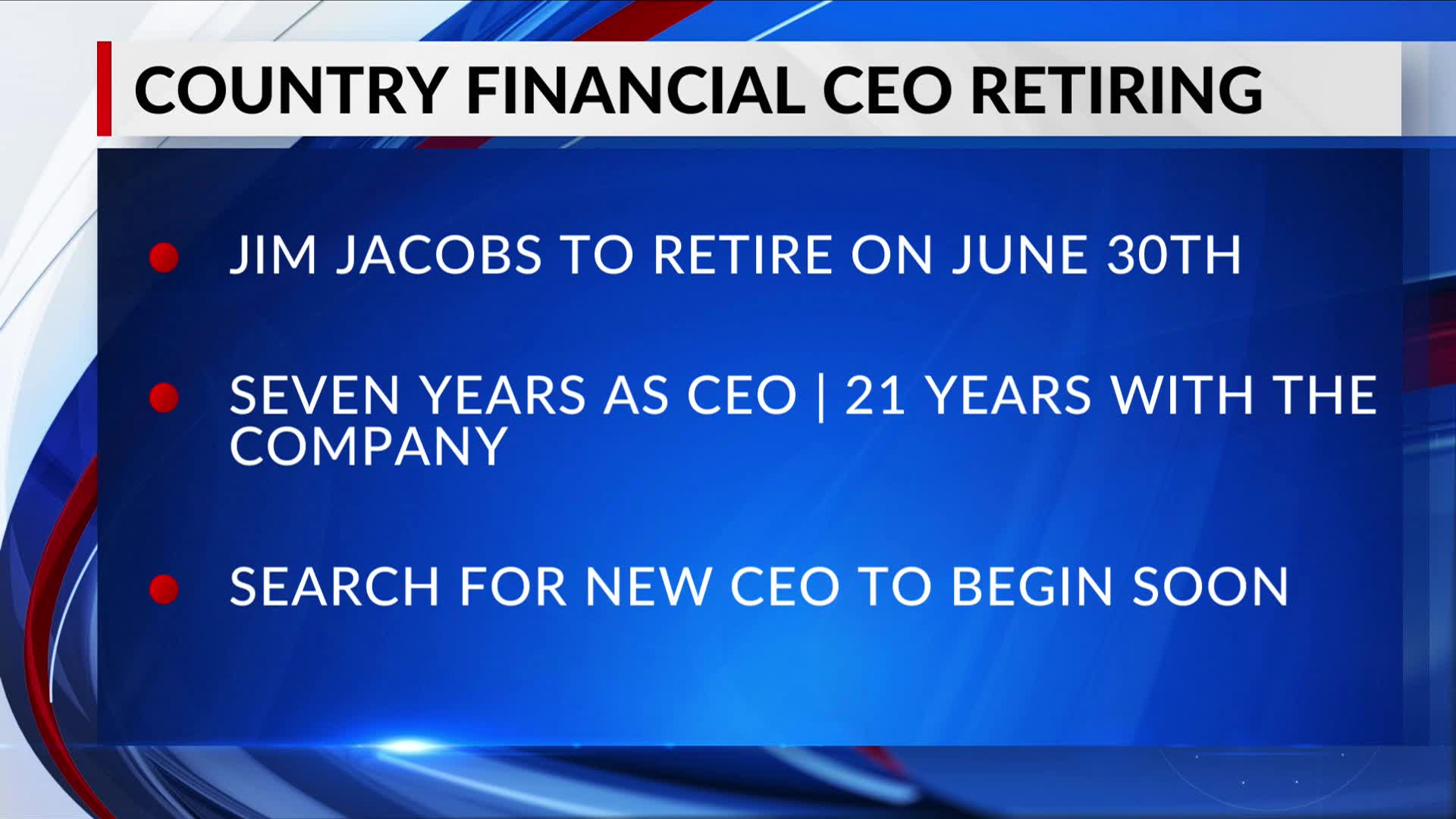 Country Financial CEO Jim Jacobs retires after 7 years