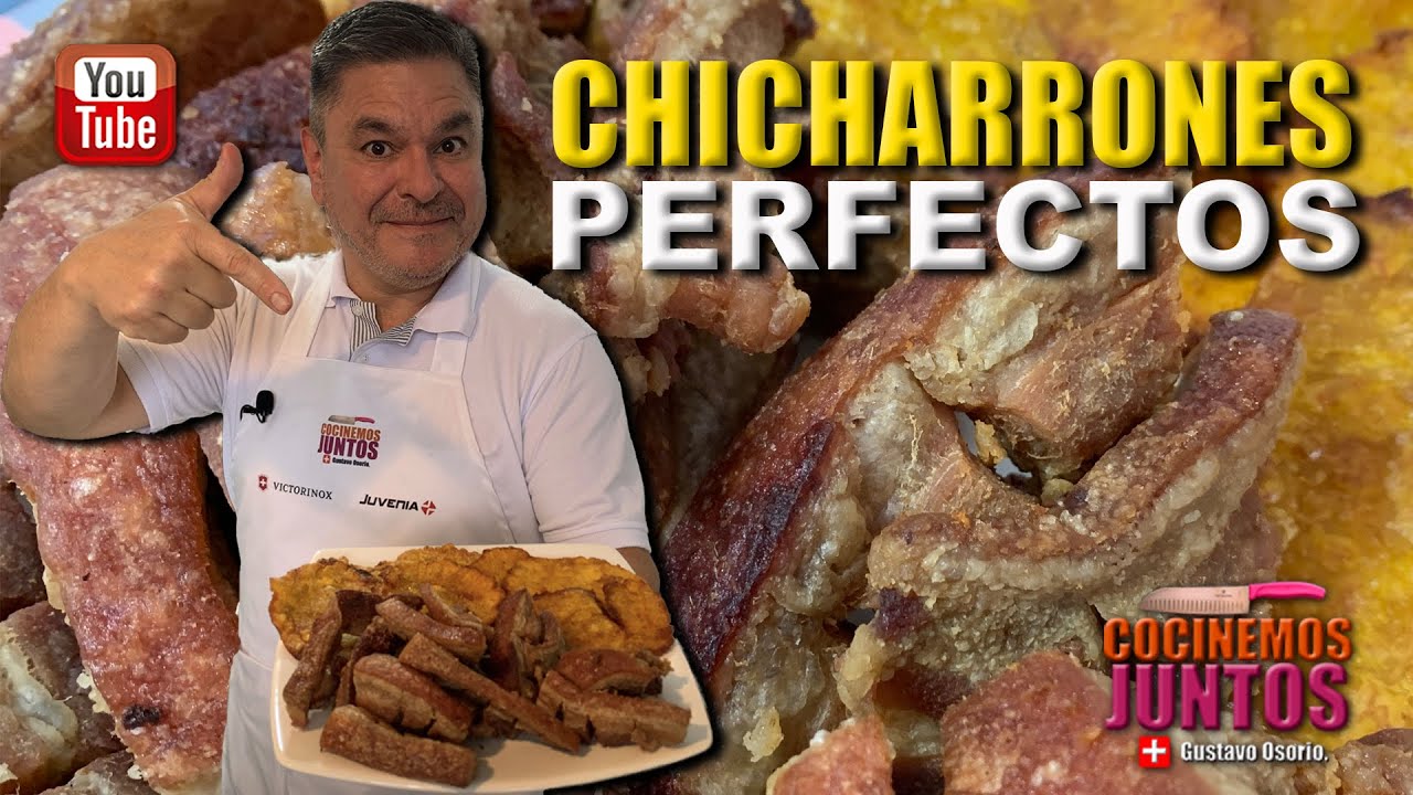 Chicharrones perfectos