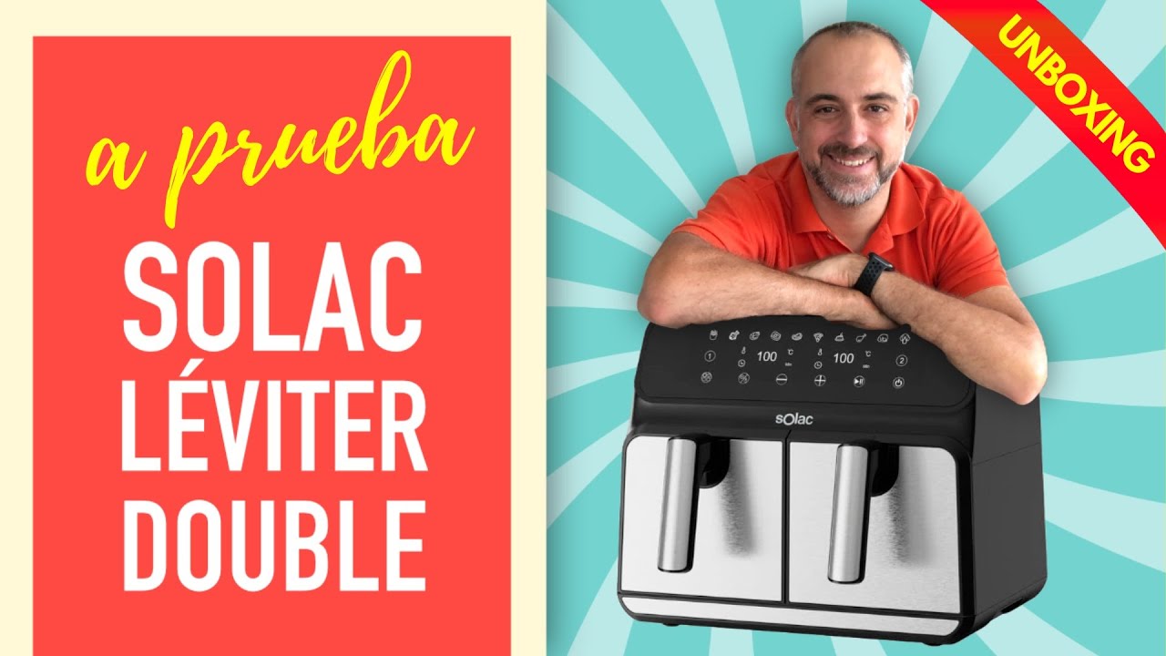 🔥 A prueba ️ SOLAC Léviter double airfryer unboxing freidora de aire de ...