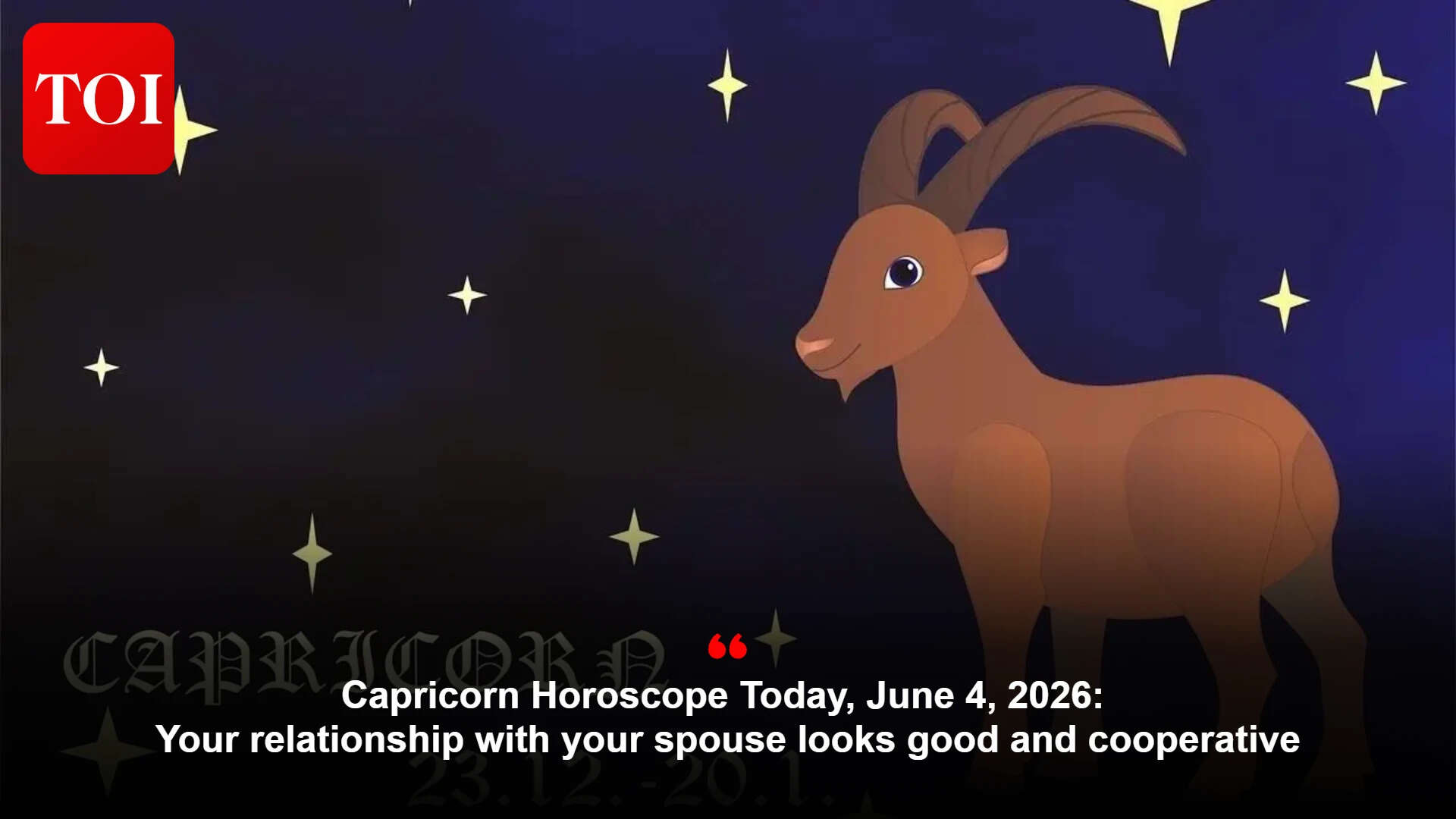 Capricorn horoscope today, June 4, 2026: Your relationship with your ...