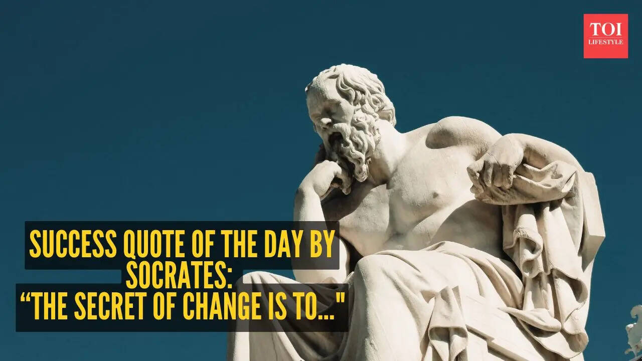 Success quote of the day by Socrates: "The secret of change is to..."