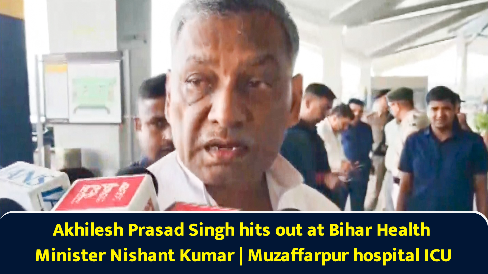 Akhilesh Prasad Singh hits out at Bihar health minister Nishant Kumar ...