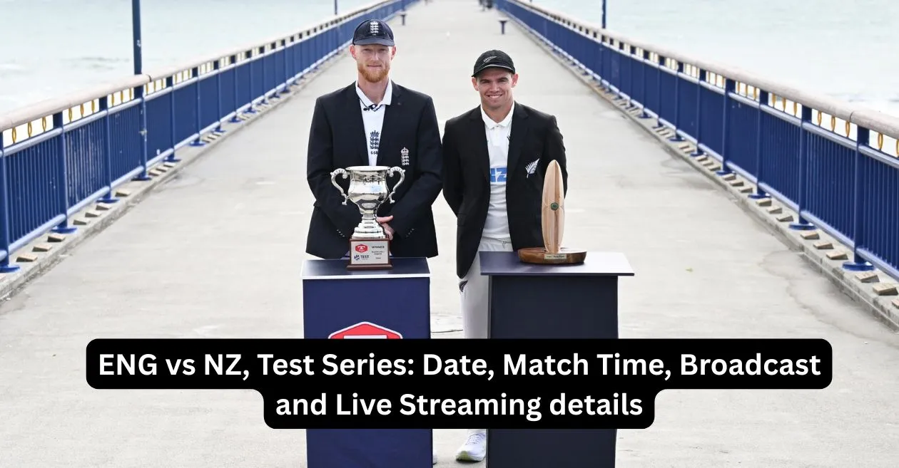 ENG vs NZ, test series: Broadcast and live streaming details – when ...
