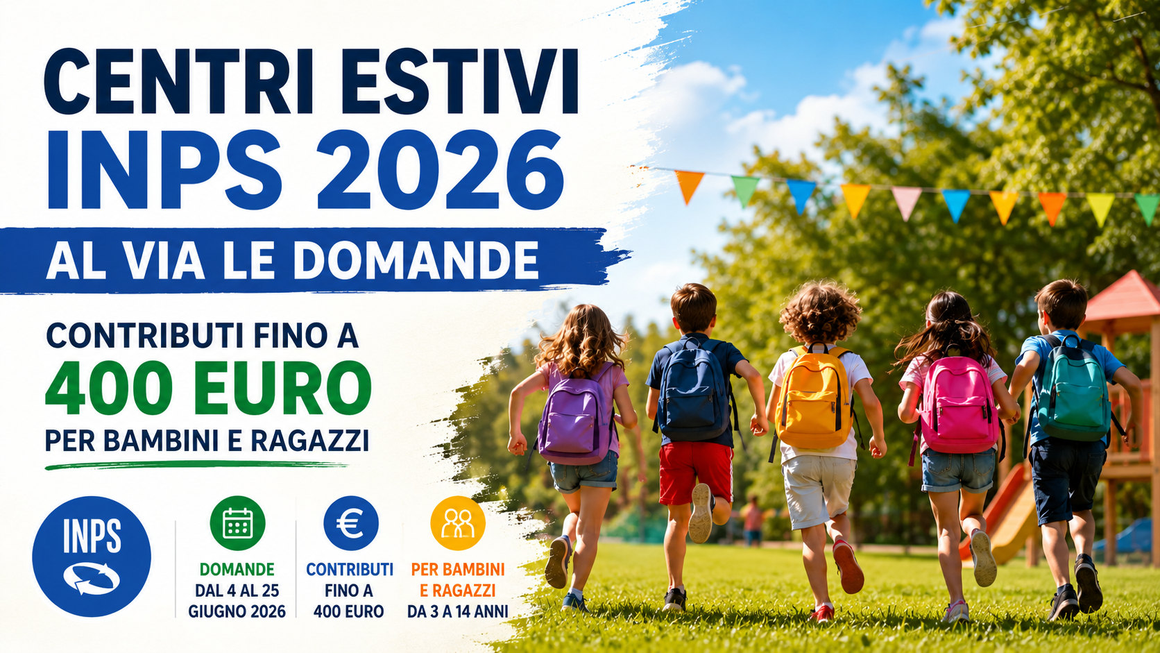 Centri estivi INPS 2026, al via le domande: contributi fino a 400 euro ...